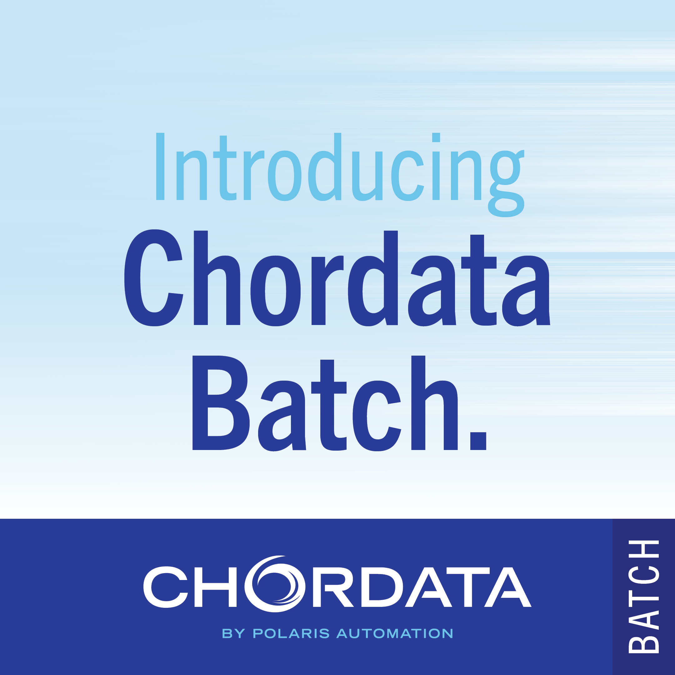 Introducing Chordata Batch | Polaris Automation